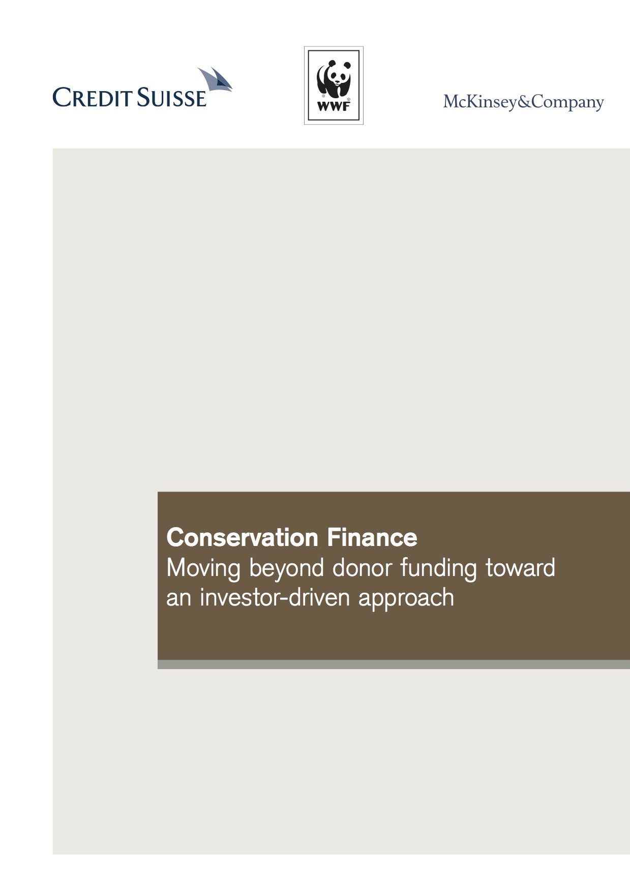 Conservation Finance: Moving beyond donor funding toward an investor ...